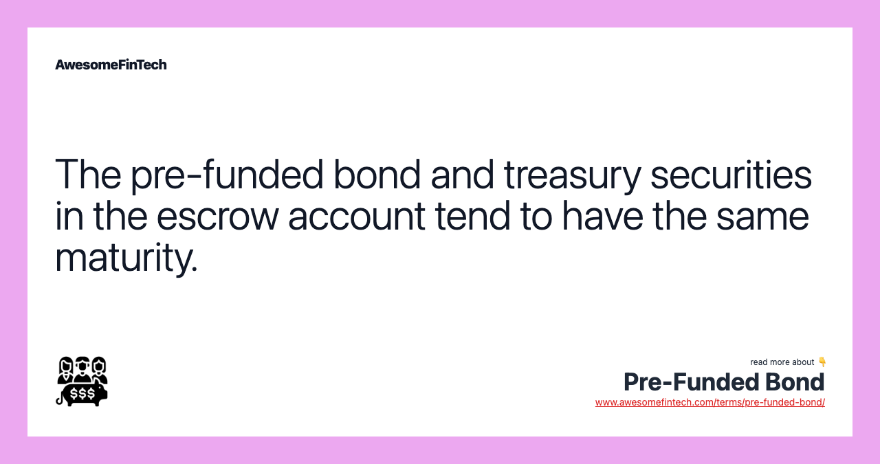 Pre-Funded Bond | AwesomeFinTech Blog