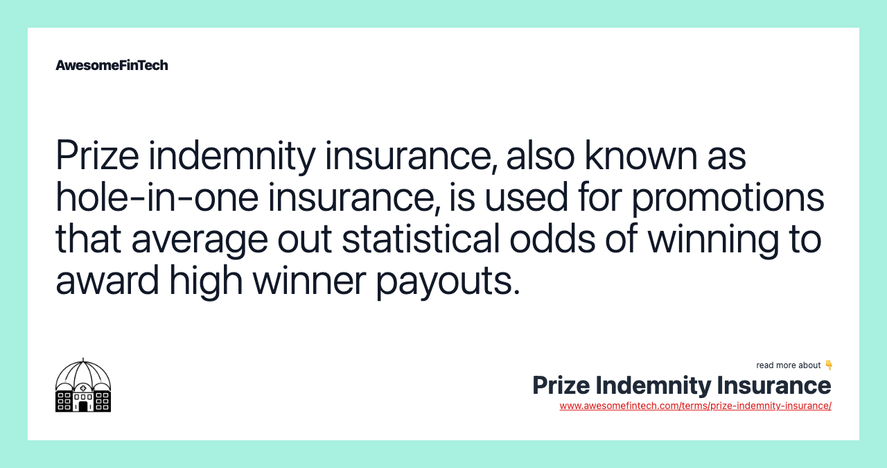 Prize Indemnity Insurance | AwesomeFinTech Blog