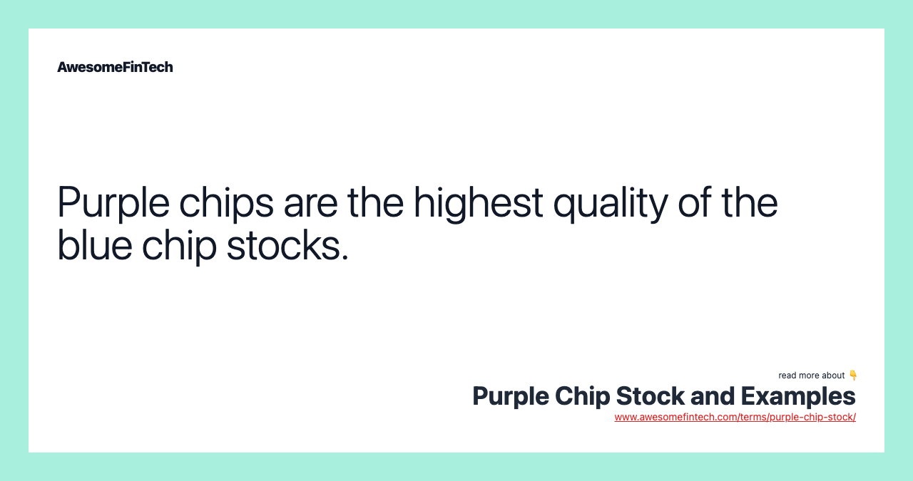 Purple Chip Stock and Examples | AwesomeFinTech Blog
