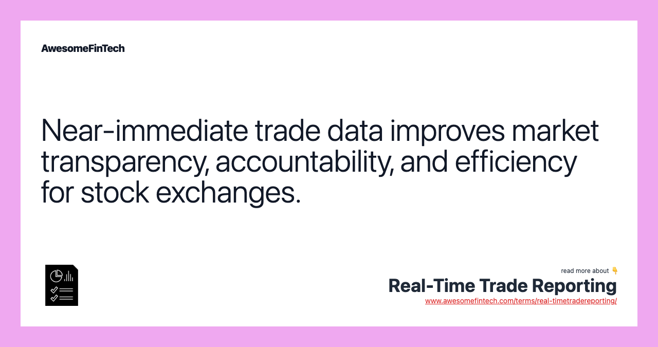 Real-Time Trade Reporting | AwesomeFinTech Blog