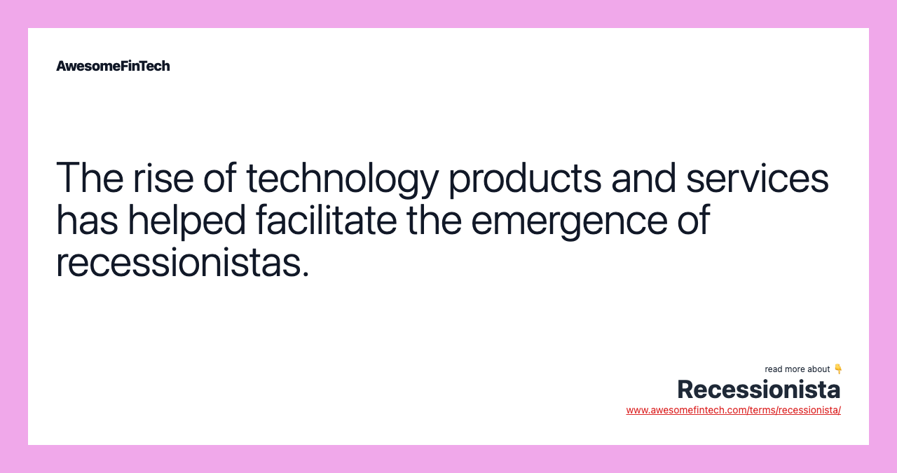 Recessionista | AwesomeFinTech Blog