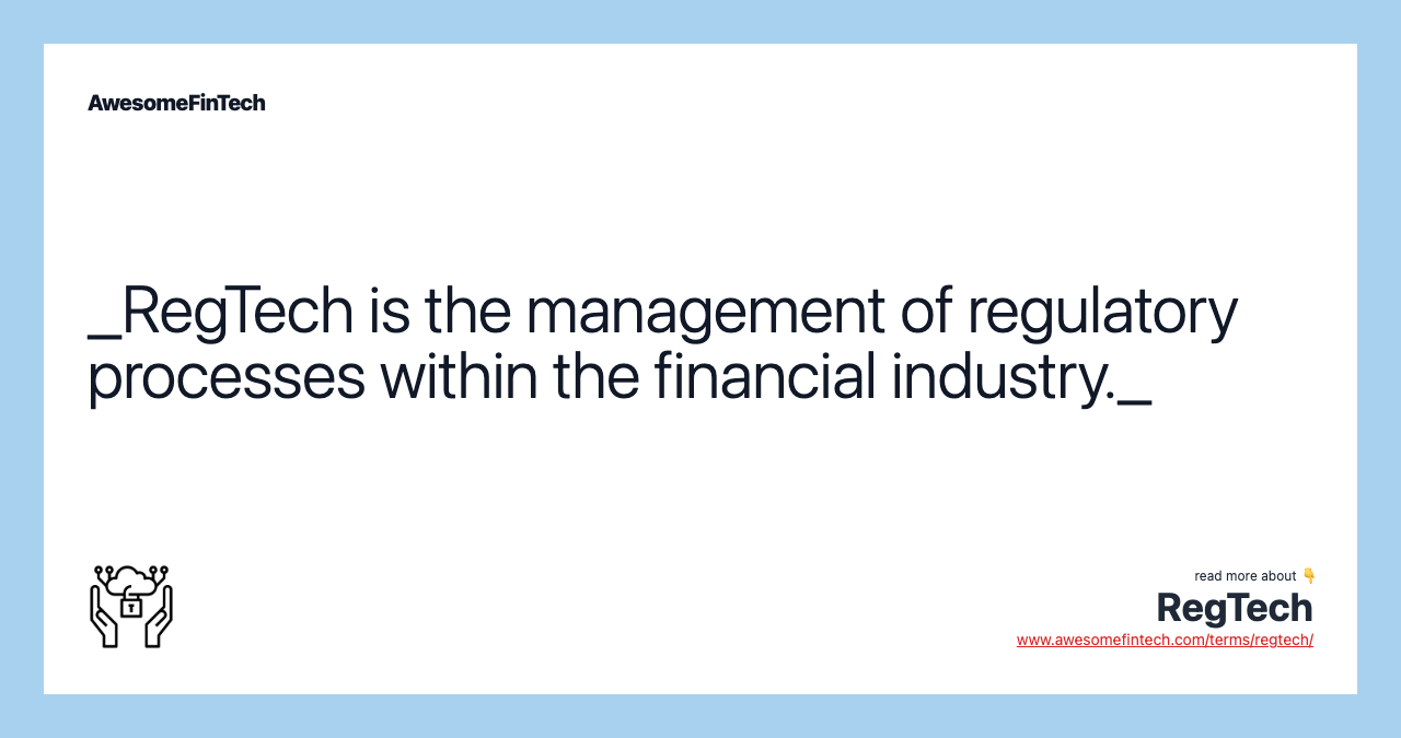 RegTech | AwesomeFinTech Blog