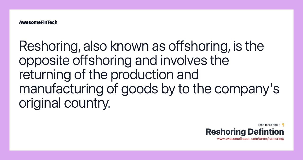 Reshoring Defintion | AwesomeFinTech Blog