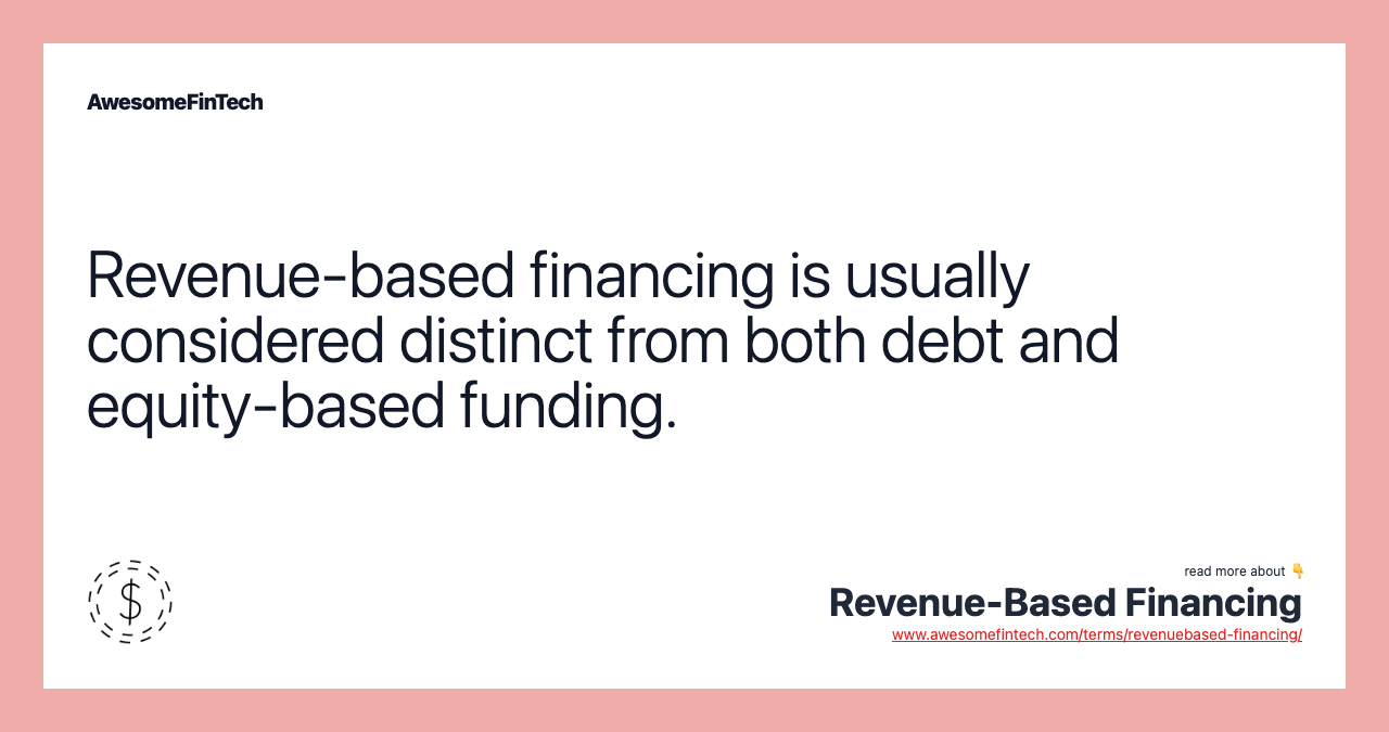 Revenue-Based Financing | AwesomeFinTech Blog