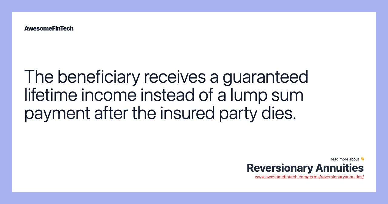 Reversionary Annuities | AwesomeFinTech Blog