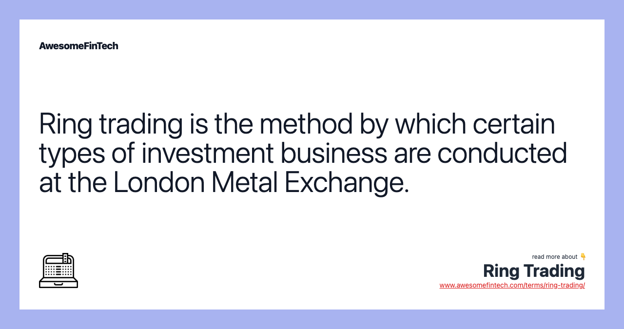 Ring Trading | AwesomeFinTech Blog