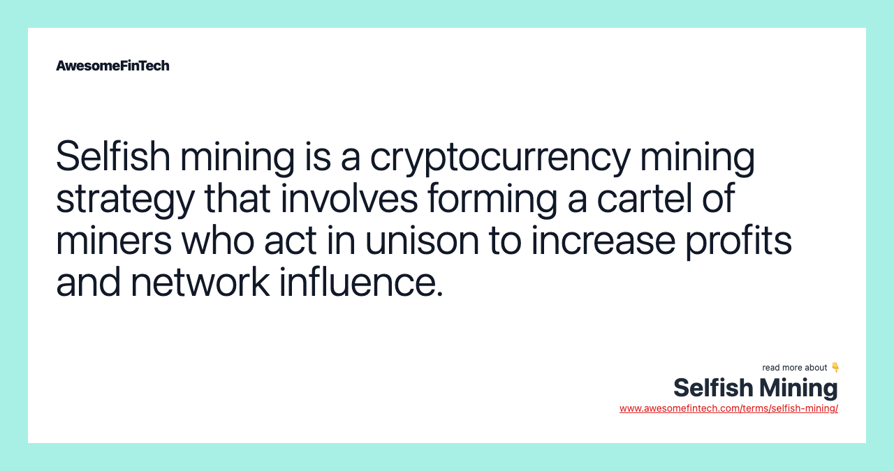 Selfish Mining | AwesomeFinTech Blog