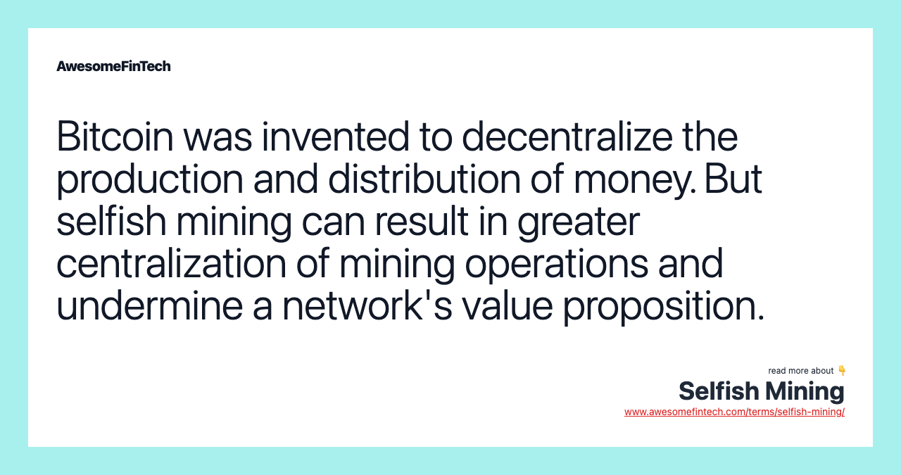 Selfish Mining | AwesomeFinTech Blog