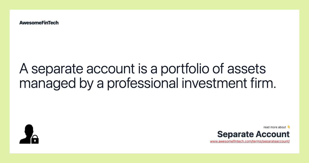 Separate Account | AwesomeFinTech Blog