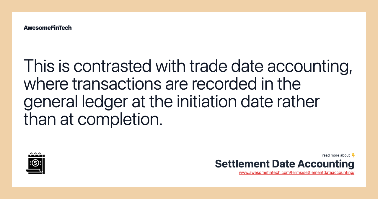 Settlement Date Accounting | AwesomeFinTech Blog