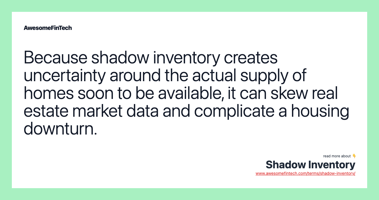 Shadow Inventory | AwesomeFinTech Blog