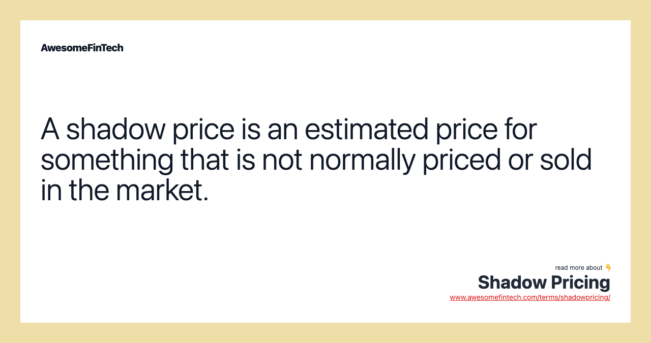 Shadow Pricing | AwesomeFinTech Blog