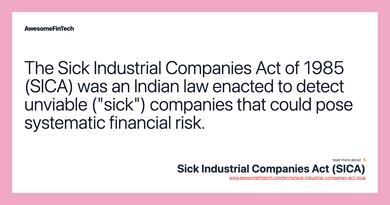 Sick Industrial Companies Act (SICA) | AwesomeFinTech Blog
