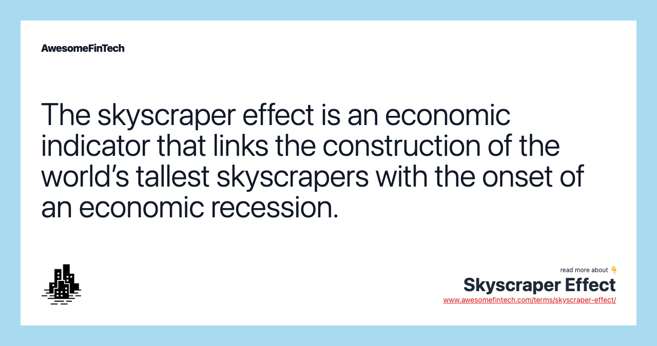 Skyscraper Effect | AwesomeFinTech Blog