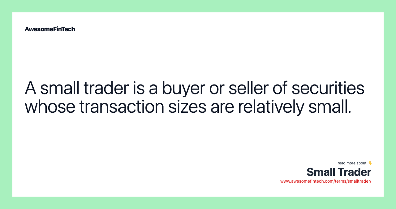Small Trader | AwesomeFinTech Blog