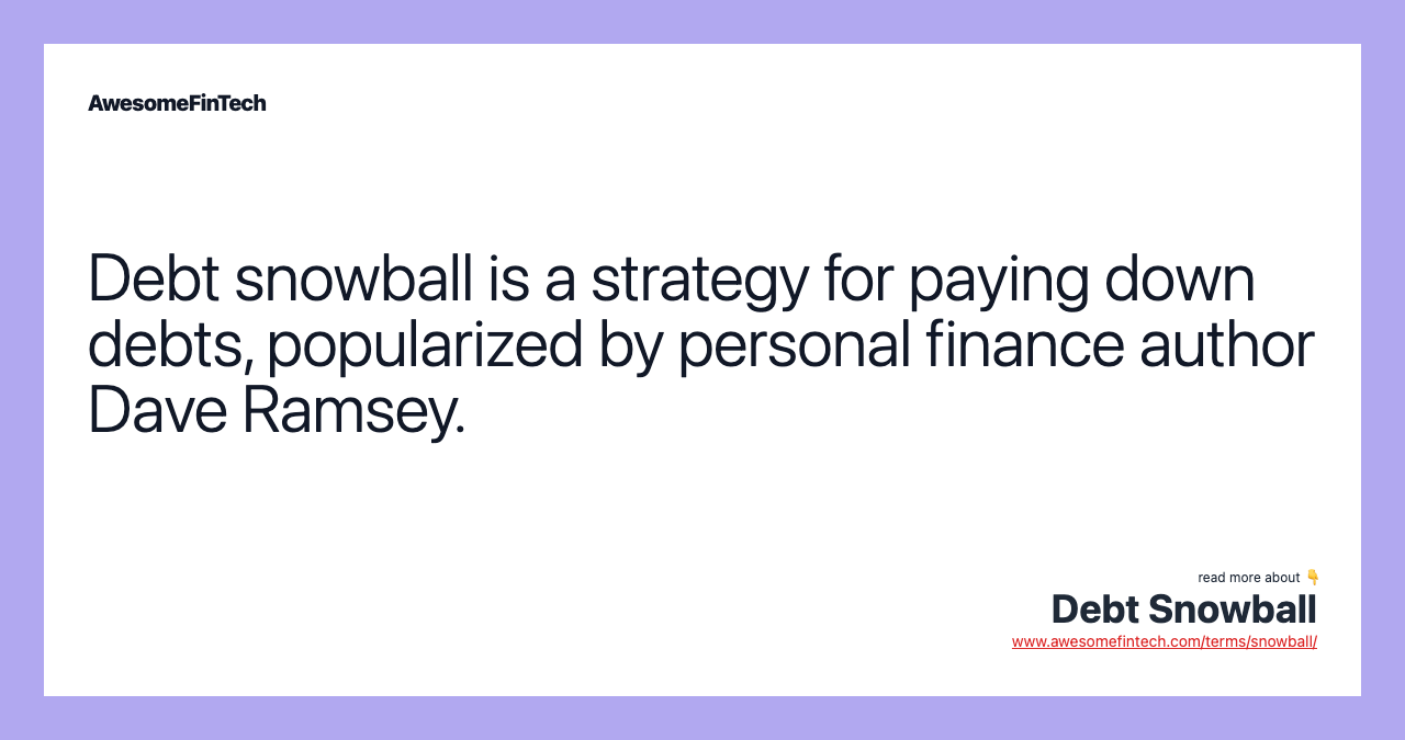 Debt Snowball | AwesomeFinTech Blog
