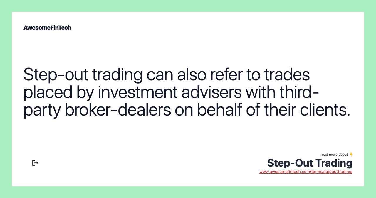 Step-Out Trading | AwesomeFinTech Blog