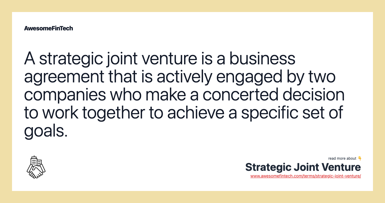 Strategic Joint Venture | AwesomeFinTech Blog