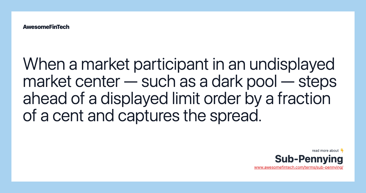 Sub-Pennying | AwesomeFinTech Blog
