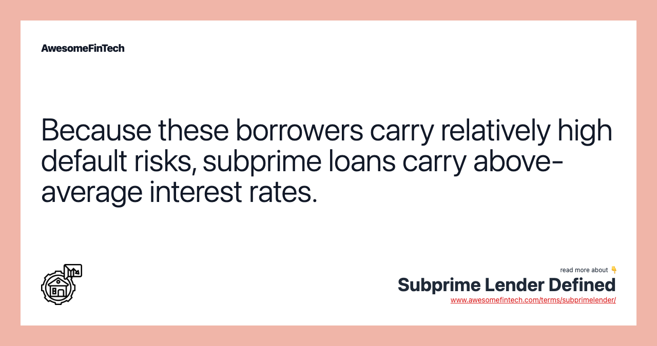 Subprime Lender Defined | AwesomeFinTech Blog