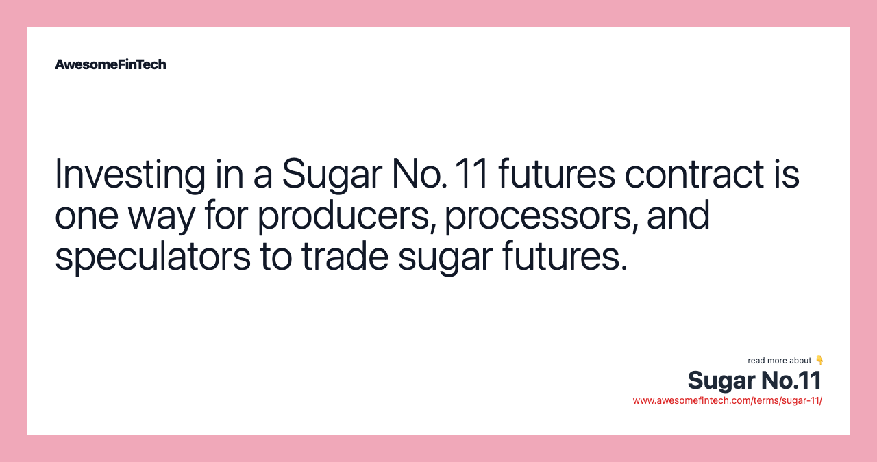 Sugar No.11 | AwesomeFinTech Blog