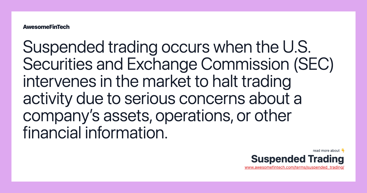 Suspended Trading | AwesomeFinTech Blog