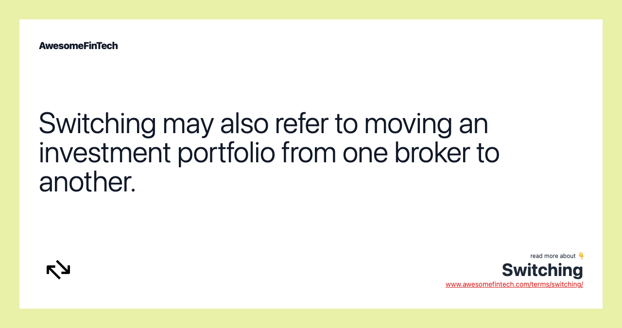 Switching | AwesomeFinTech Blog