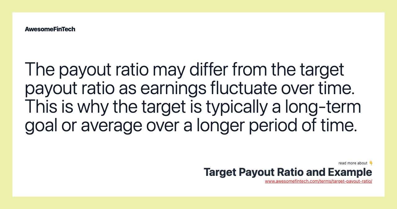 Target Payout Ratio and Example | AwesomeFinTech Blog