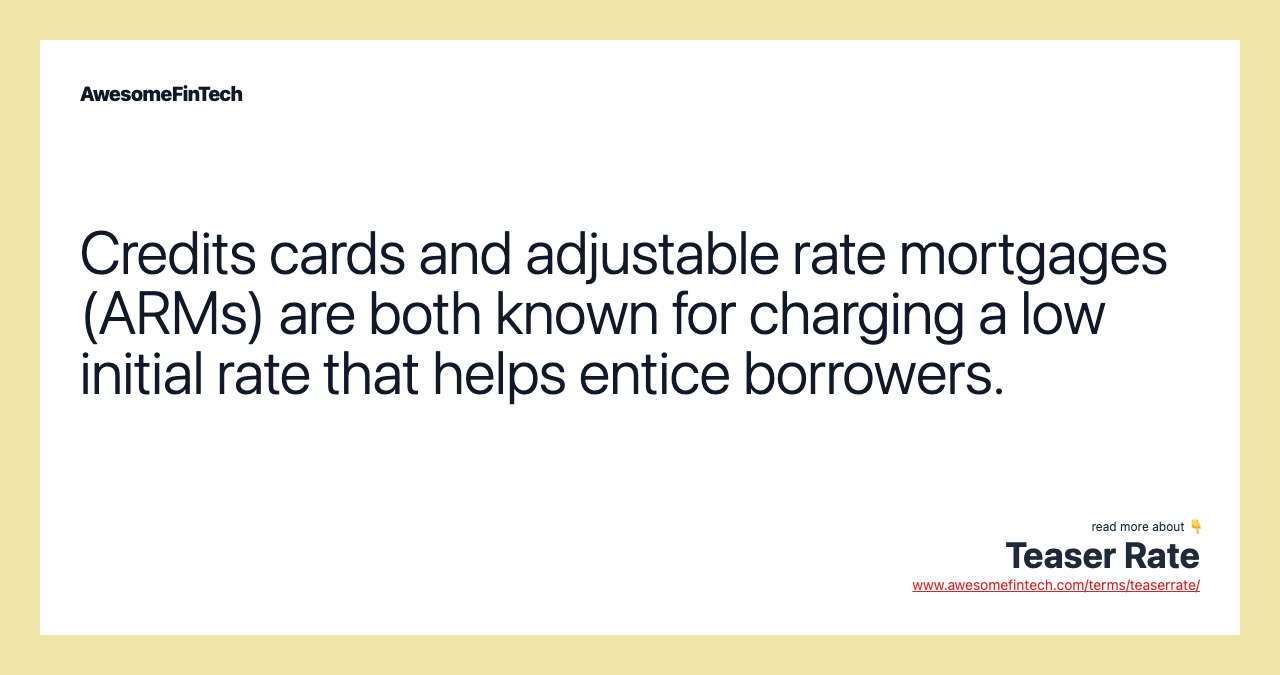 Teaser Rate | AwesomeFinTech Blog