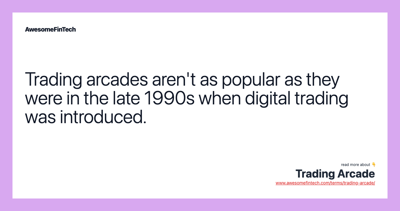 Trading Arcade | AwesomeFinTech Blog