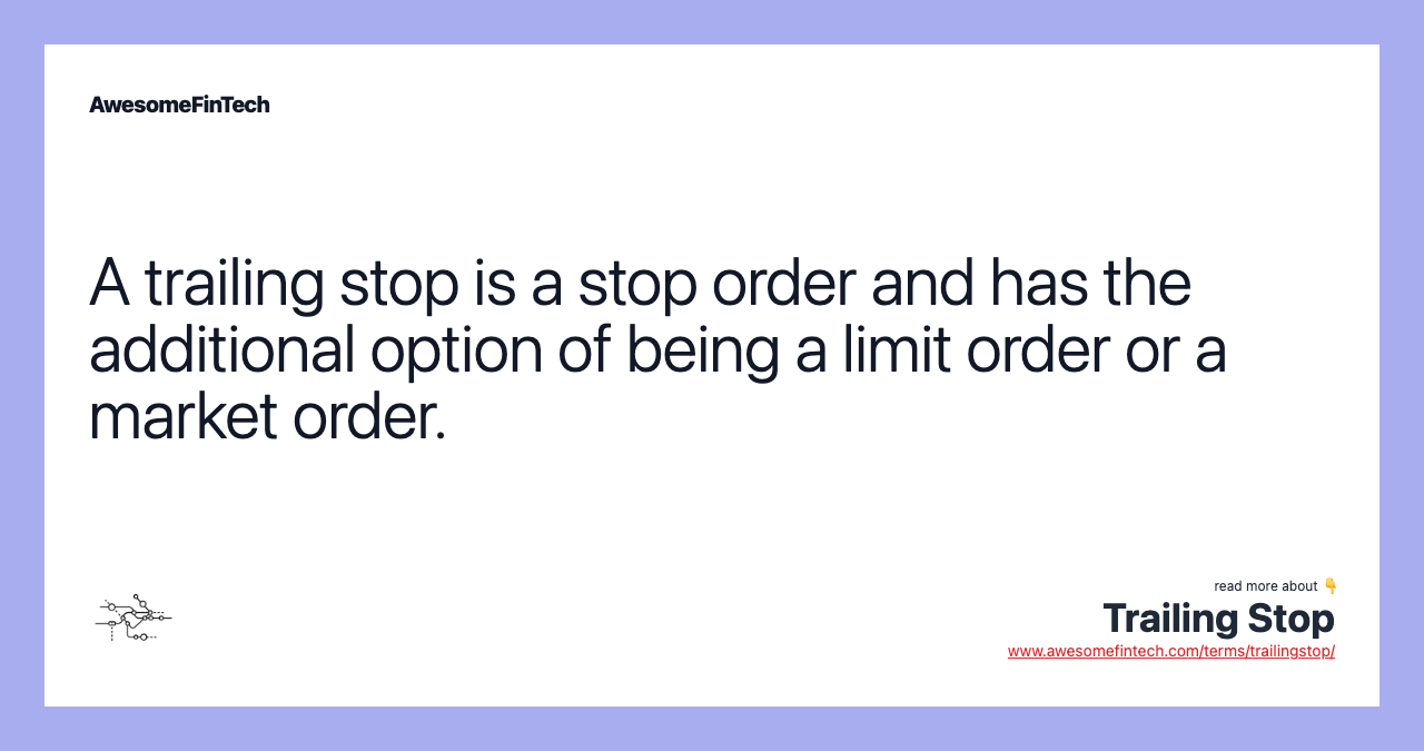 Trailing Stop | AwesomeFinTech Blog