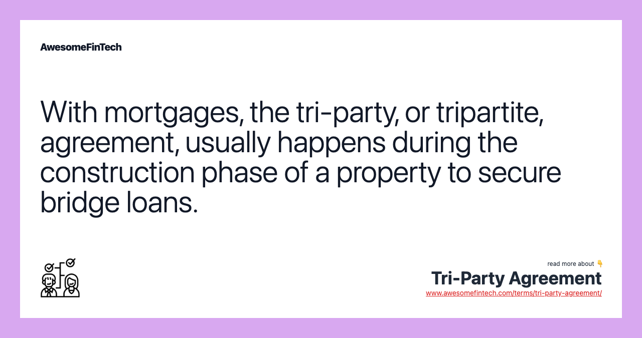 Tri-Party Agreement | AwesomeFinTech Blog