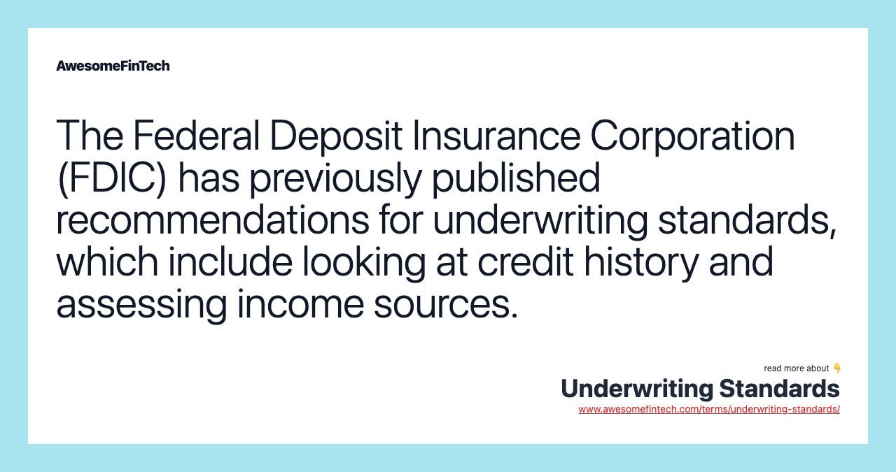 Underwriting Standards | AwesomeFinTech Blog
