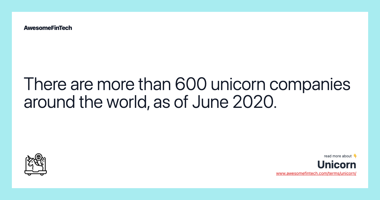 Unicorn | AwesomeFinTech Blog