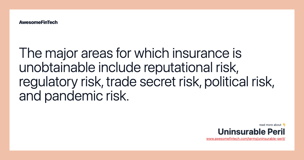 Uninsurable Peril | AwesomeFinTech Blog
