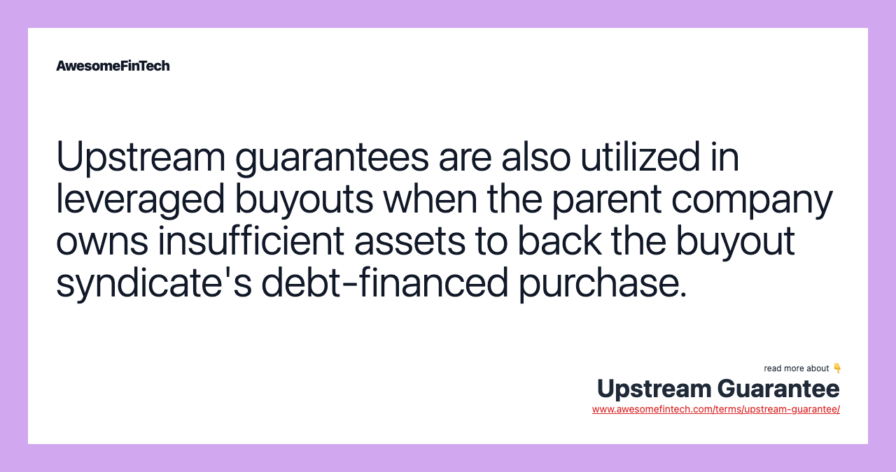 Upstream Guarantee | AwesomeFinTech Blog