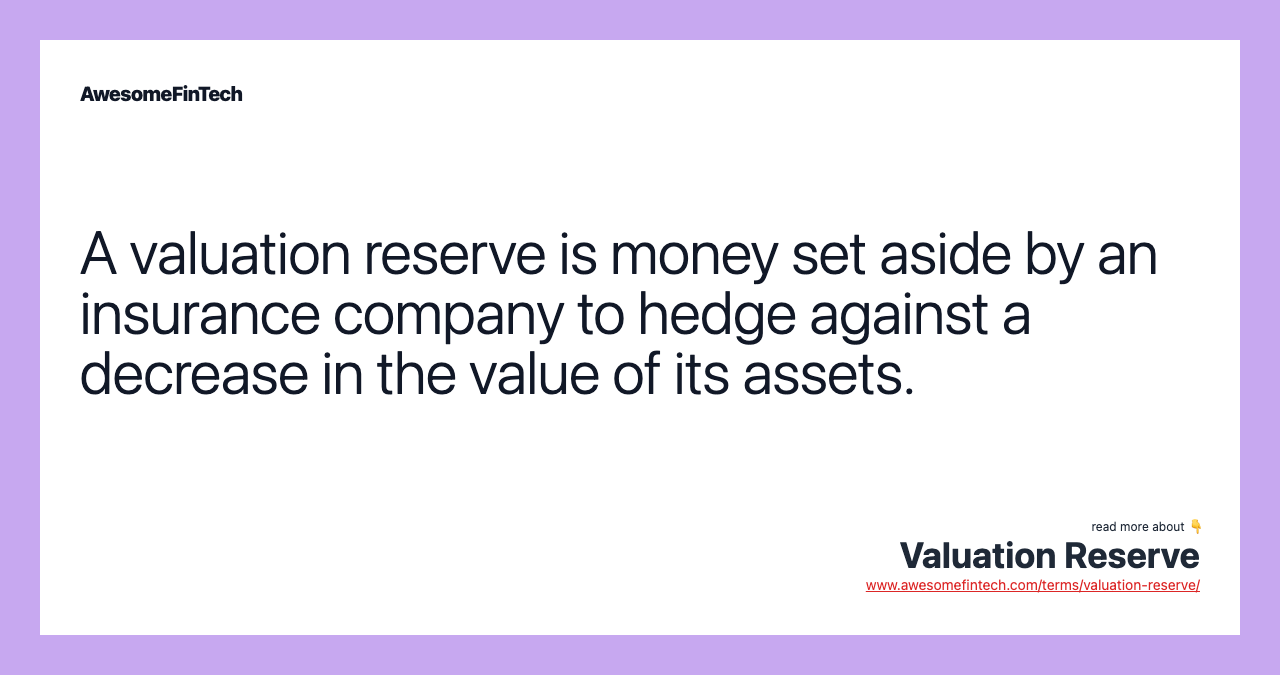 Valuation Reserve | AwesomeFinTech Blog