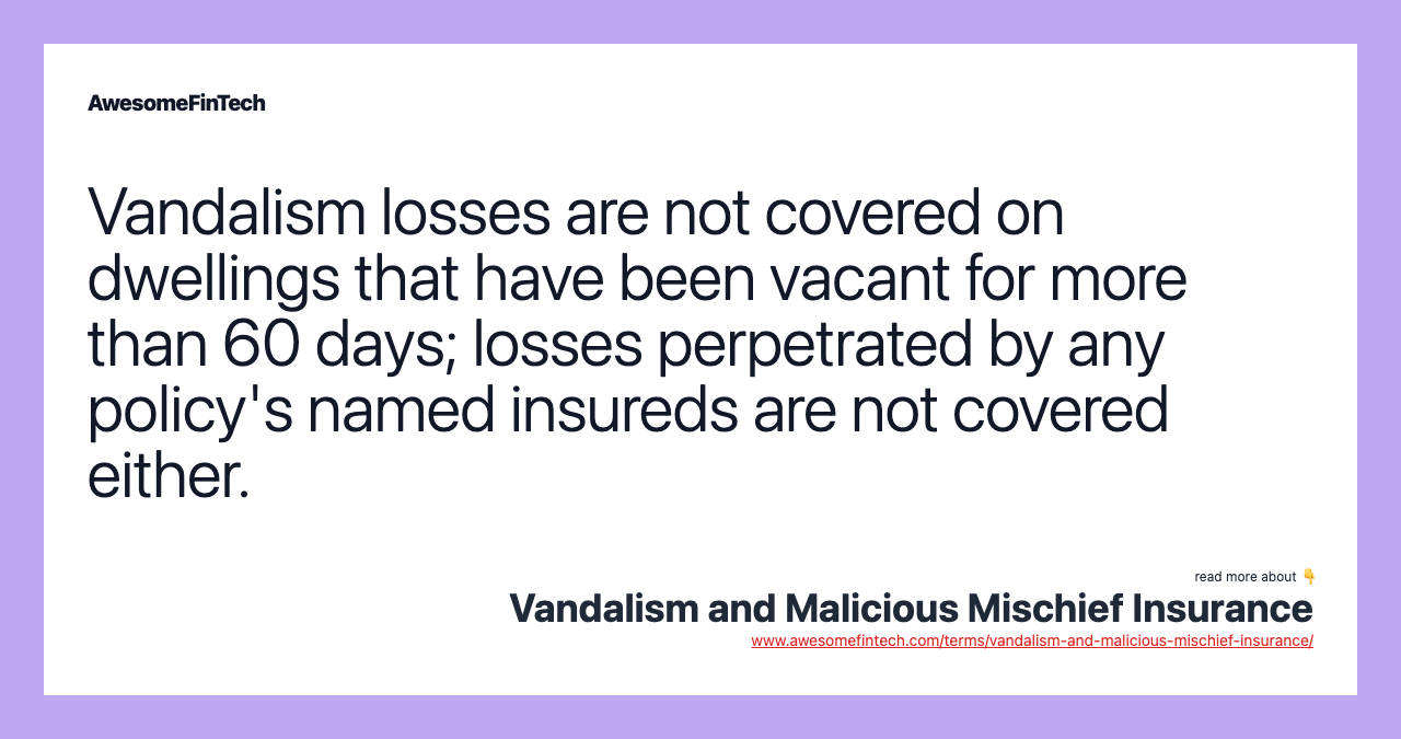 Vandalism and Malicious Mischief Insurance | AwesomeFinTech Blog