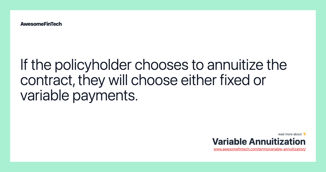 Variable Annuitization | AwesomeFinTech Blog