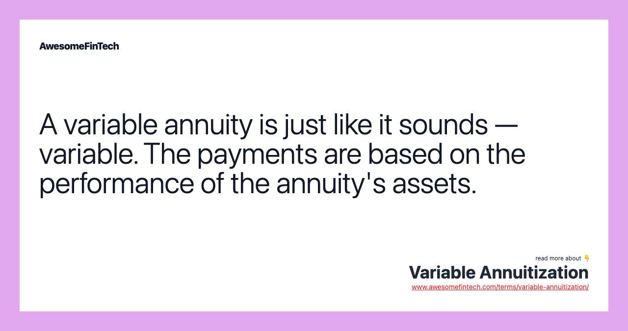 Variable Annuitization | AwesomeFinTech Blog