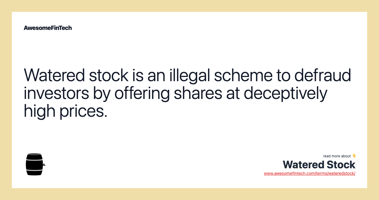 Watered Stock | AwesomeFinTech Blog