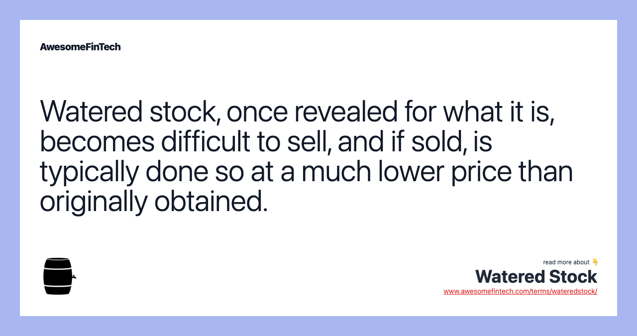 Watered Stock | AwesomeFinTech Blog