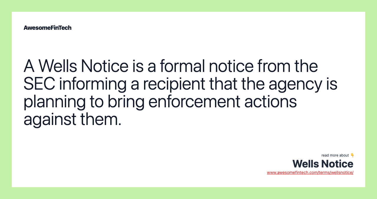Wells Notice | AwesomeFinTech Blog