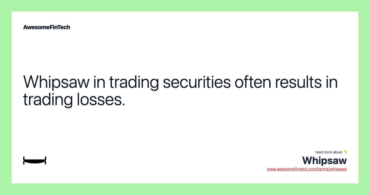 Whipsaw | AwesomeFinTech Blog