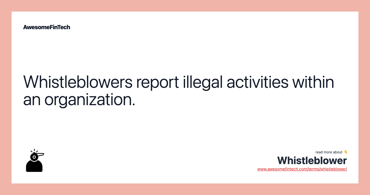 Whistleblower | AwesomeFinTech Blog