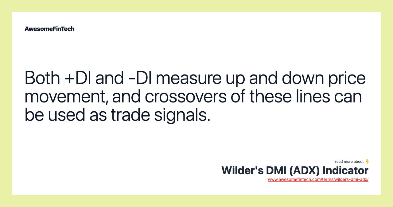 Wilder's DMI (ADX) Indicator | AwesomeFinTech Blog