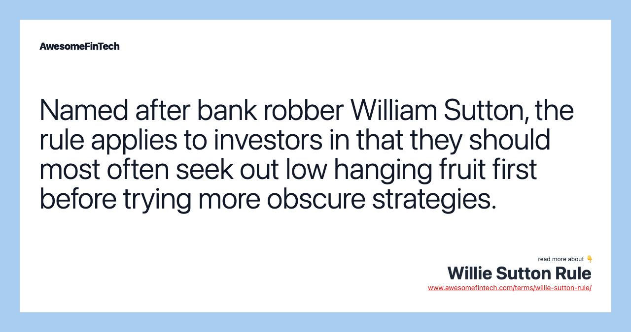 Willie Sutton Rule | AwesomeFinTech Blog