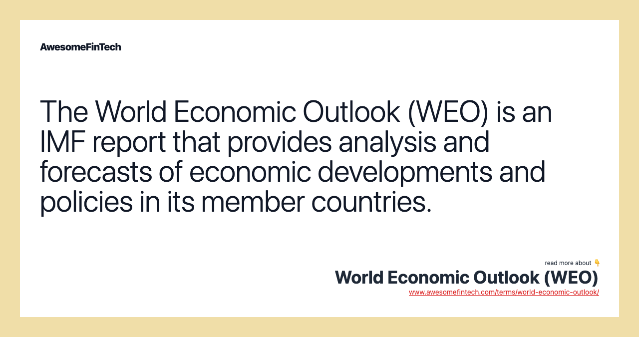 World Economic Outlook (WEO) | AwesomeFinTech Blog