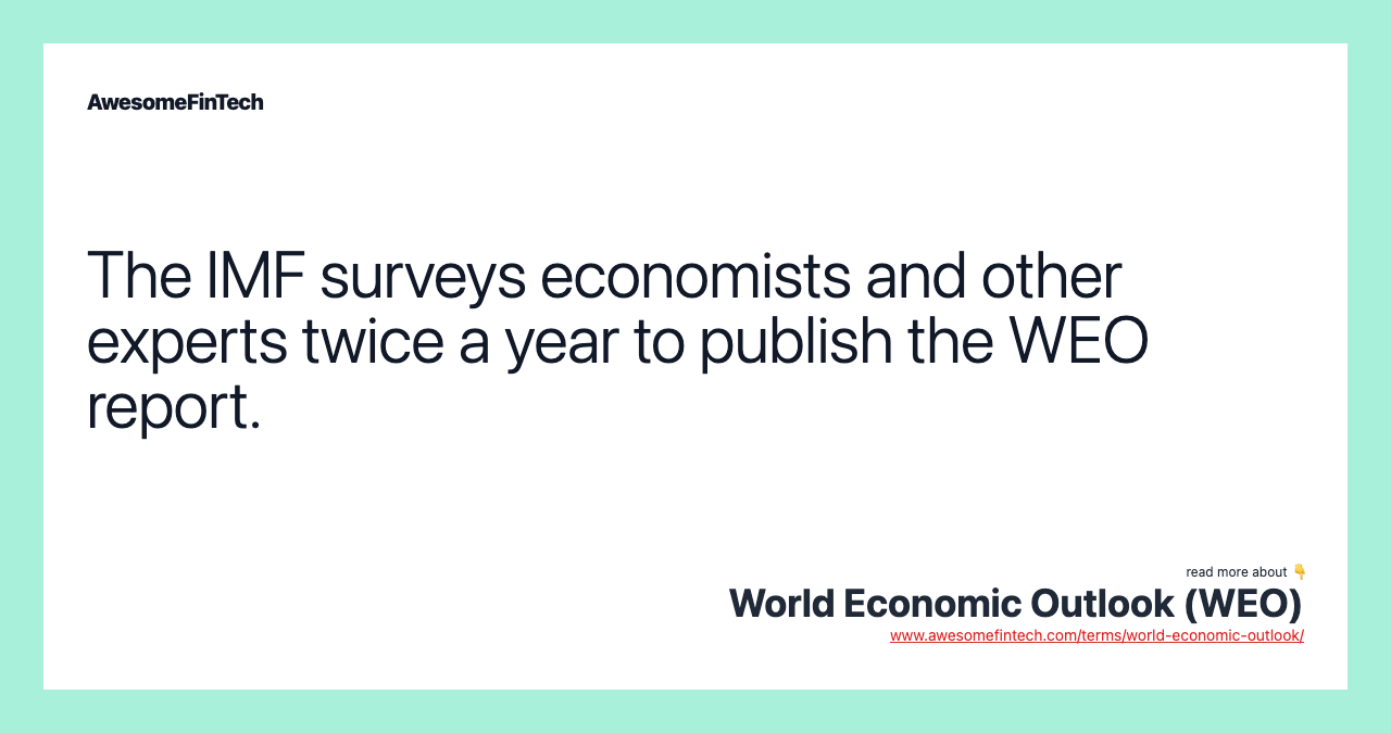 World Economic Outlook (WEO) | AwesomeFinTech Blog
