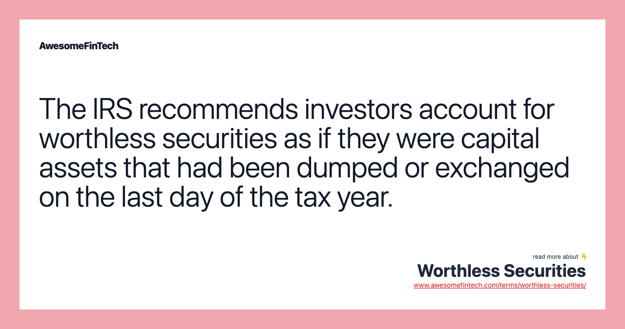 Worthless Securities | AwesomeFinTech Blog